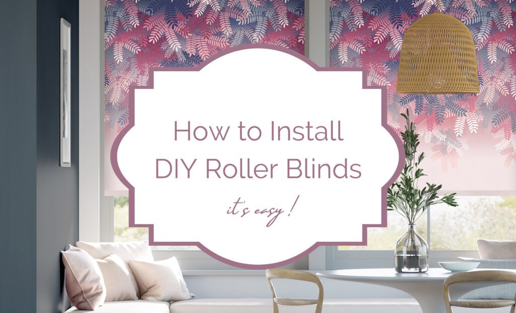 How to install DIY roller blinds - it's easy! - BlindsOnline Blog