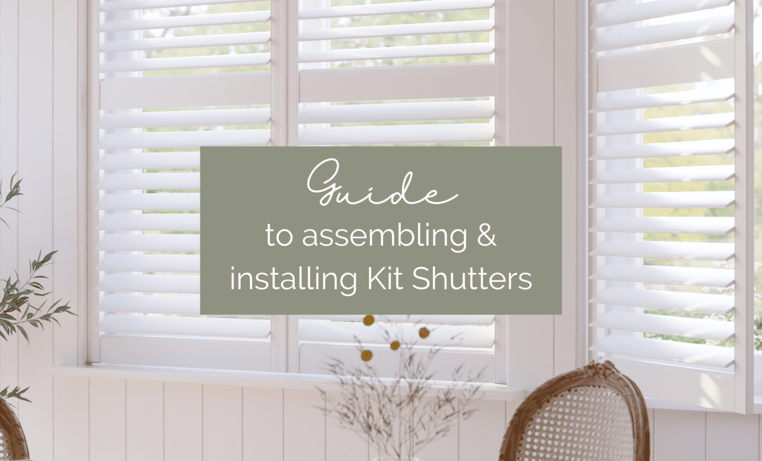 Your One-Stop Guide to Assembling & Installing Kit Shutters - BlindsOnline Blog